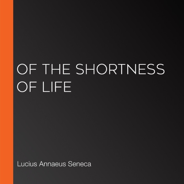 Of the Shortness of Life | Listen to Podcasts On Demand Free | TuneIn