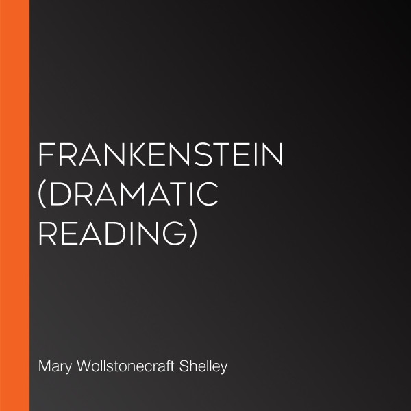 Frankenstein (dramatic reading) | Free Internet Radio | TuneIn
