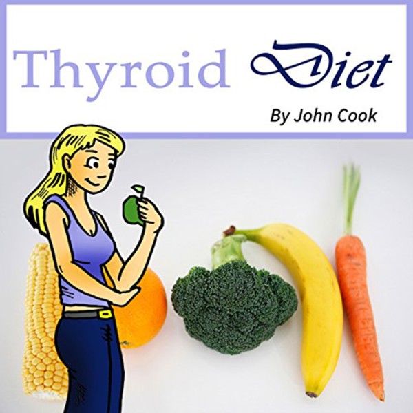 Thyroid Diet Listen To All Episodes Health And Fitness