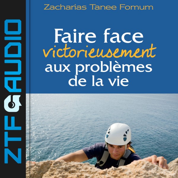 Faire Face Victorieusement Aux Problemes de la Vie | Listen to Podcasts ...