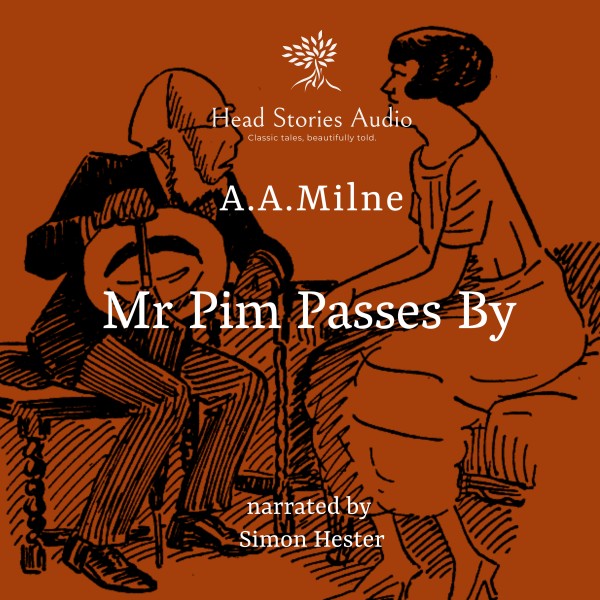 Mr Pim Passes By | Listen to Podcasts On Demand Free | TuneIn