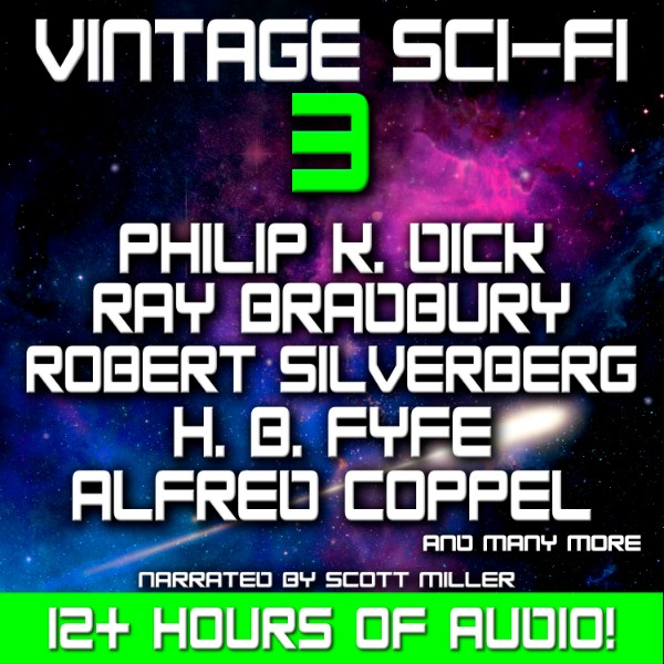 Vintage Sci-Fi 3 - 21 Science Fiction Classics from Philip K. Dick, Ray ...
