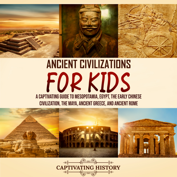 Ancient Civilizations for Kids: A Captivating Guide to Mesopotamia ...