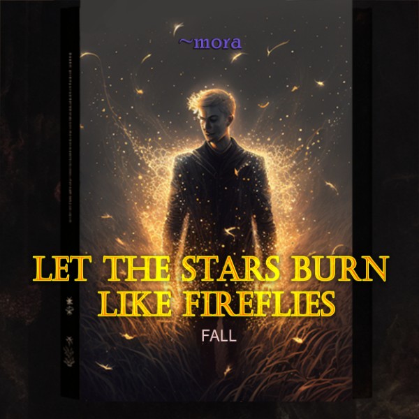 Let the stars burn like fireflies | Listen to Podcasts On Demand Free ...