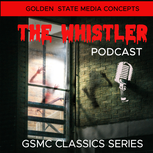 GSMC Classics: The Whistler | Free Internet Radio | TuneIn