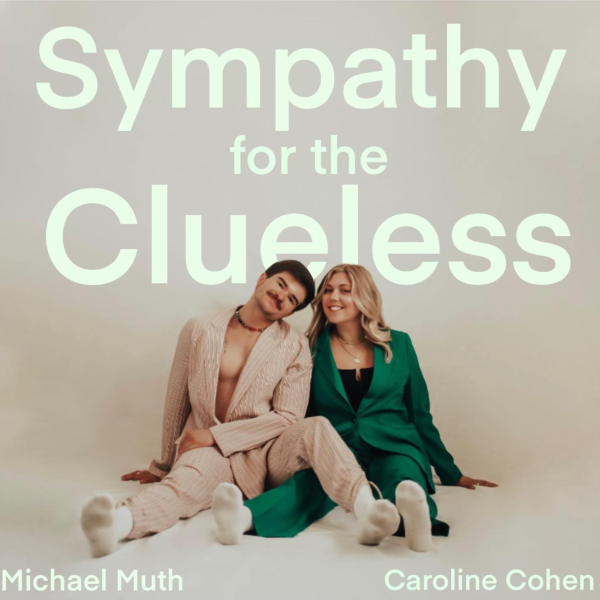 Sympathy for the Clueless | Listen to Podcasts On Demand Free | TuneIn