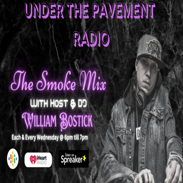 The Smoke Mix With William Bostick | Free Internet Radio | TuneIn