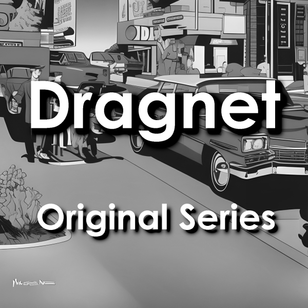 Dragnet: The Original Series | Listen to Podcasts On Demand Free | TuneIn