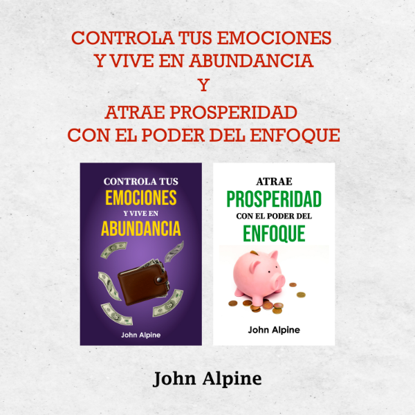 Controla tus emociones y vive en abundancia y Atrae prosperidad con el ...