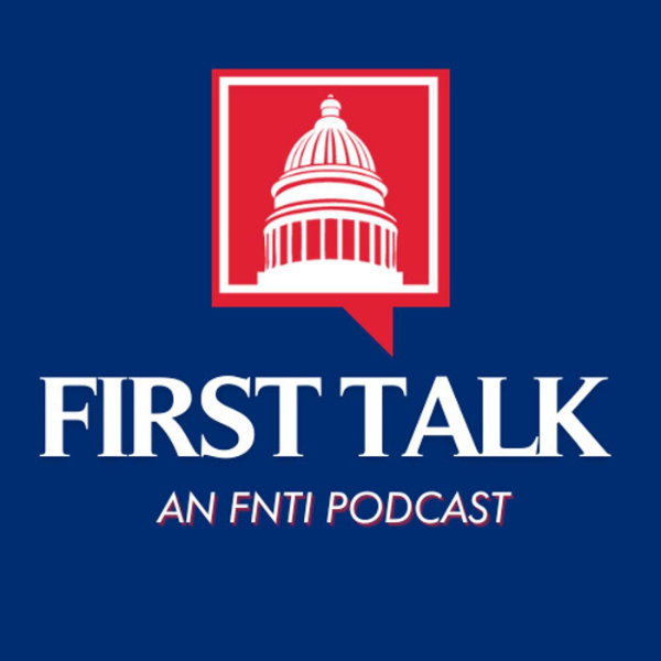 FIRST TALK - an FNTI Podcast | Listen to Podcasts On Demand Free | TuneIn