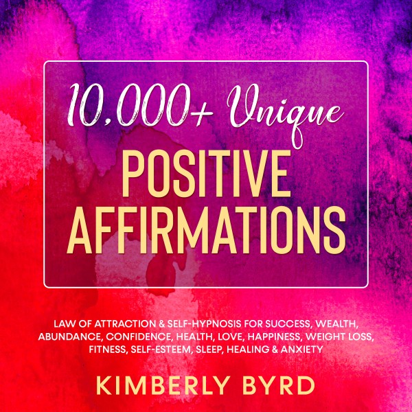 10,000+ Unique Positive Affirmations | Listen to Podcasts On Demand ...
