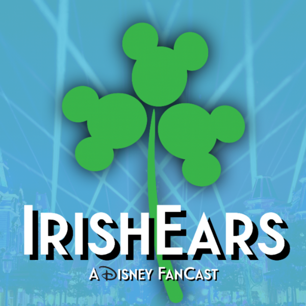 Irish Ears: A Disney Fancast | Listen to Podcasts On Demand Free | TuneIn