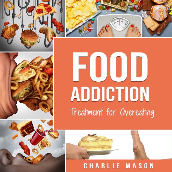 Food Addiction: Treatment for Overeating Stop Food Addiction Recovery ...