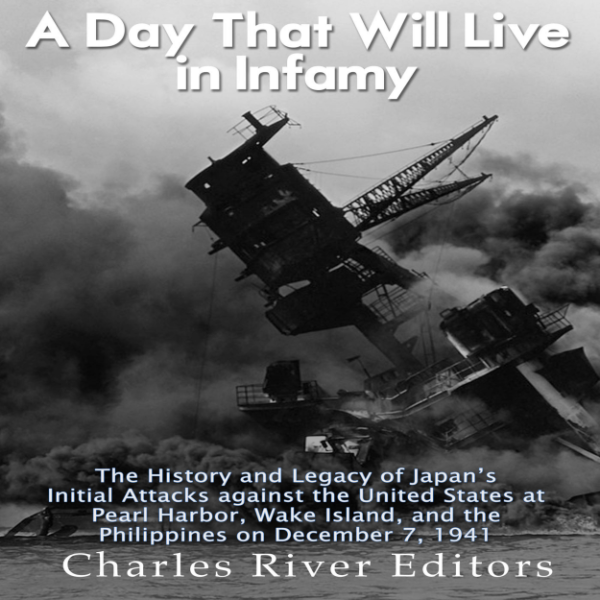 A Day That Will Live in Infamy: The History and Legacy of Japan’s ...