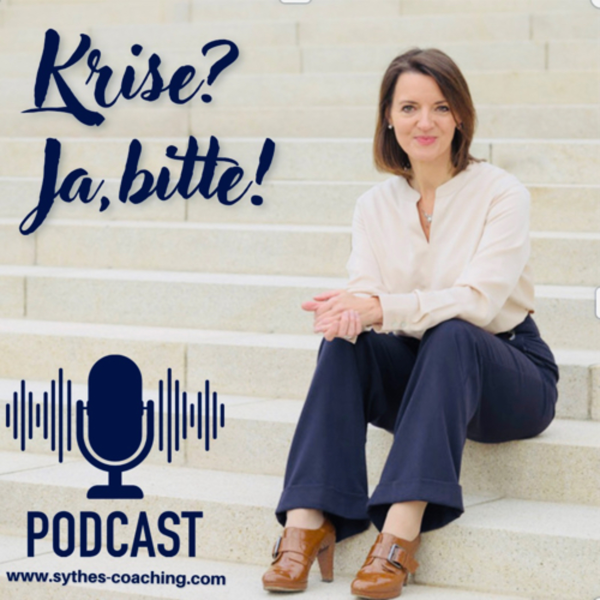 Krise? Ja, bitte! | Listen to Podcasts On Demand Free | TuneIn