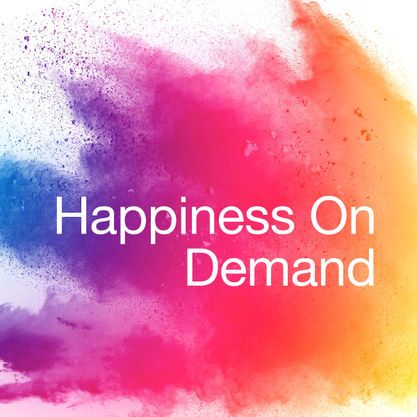 Happiness On Demand With Drneehall Listen To Podcasts On Demand Free