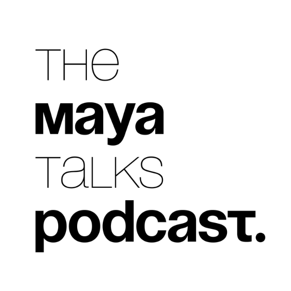 The Maya Talks Podcast | Listen to Podcasts On Demand Free | TuneIn