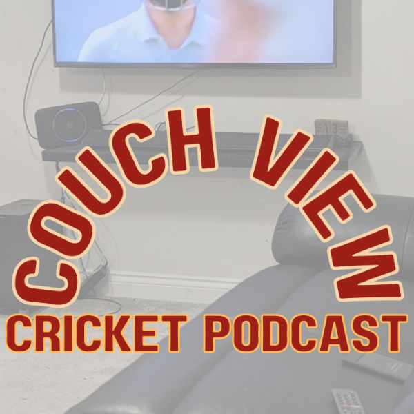 Couch View Cricket Podcast | Listen to Podcasts On Demand Free | TuneIn