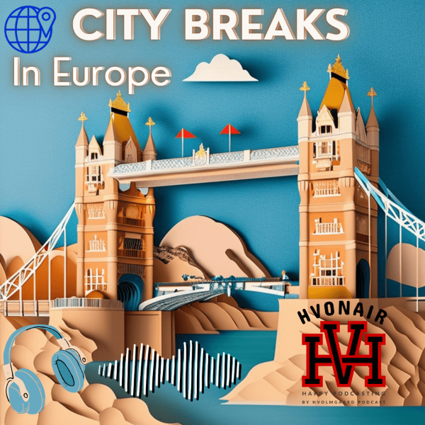 City Breaks in Europe | Listen to Podcasts On Demand Free | TuneIn