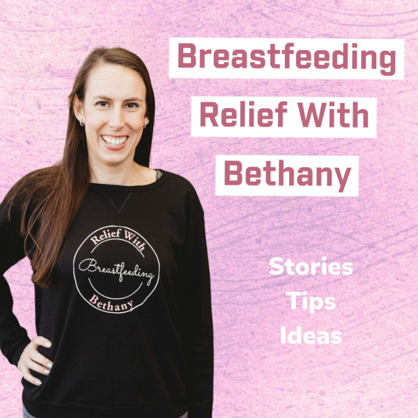 Breastfeeding Relief with Bethany | Free Internet Radio | TuneIn