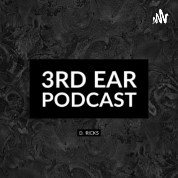3rd Ear Podcast | Listen to Podcasts On Demand Free | TuneIn
