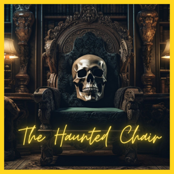 The Haunted Chair | Listen to Podcasts On Demand Free | TuneIn
