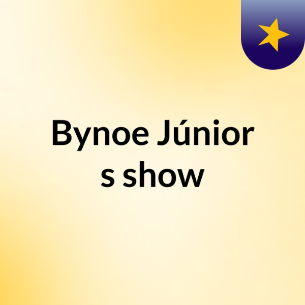 Bynoe Júnior's show | Listen to Podcasts On Demand Free | TuneIn