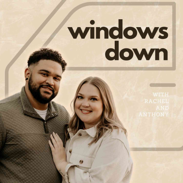 Windows Down with Rachel and Anthony | Listen to Podcasts On Demand ...