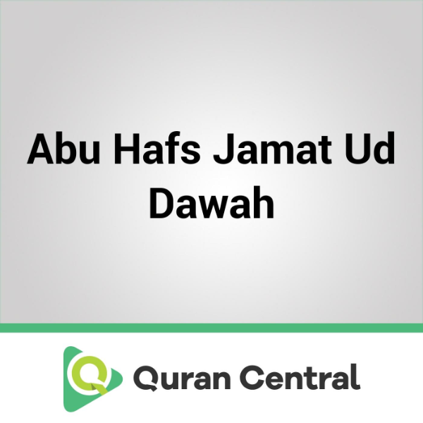 Abu Hafs Jamat Ud Dawah - Audio - Quran Central | Free Internet Radio | TuneIn