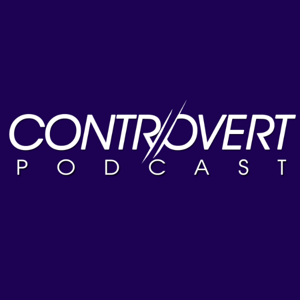 Controvert P… - Listen to All Episodes | Education | TuneIn