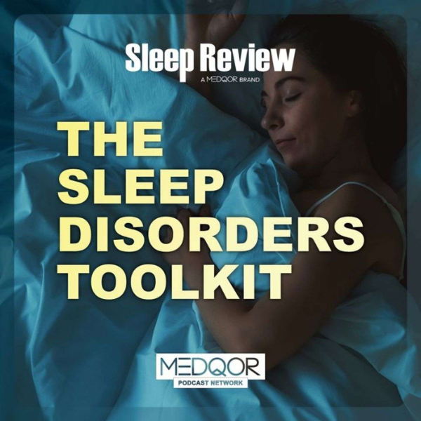 The Sleep Disorders Toolkit | Listen to Podcasts On Demand Free | TuneIn