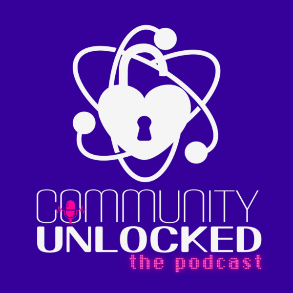 Community Unlocked: The Podcast | Listen to Podcasts On Demand Free ...