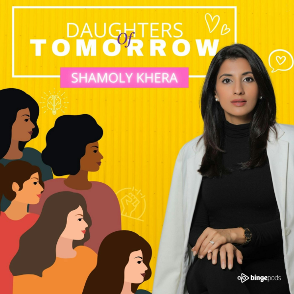 Daughters of Tomorrow with Shamoly Khera | Free Internet Radio | TuneIn