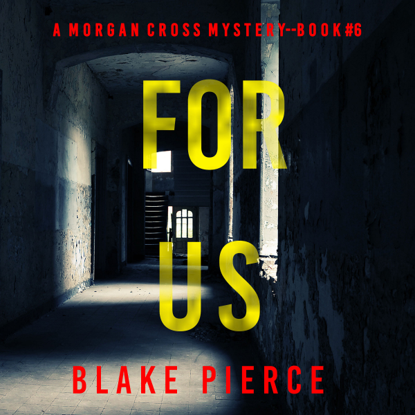 For Us (A Morgan Cross FBI Suspense Thriller—Book Six) | Listen to ...