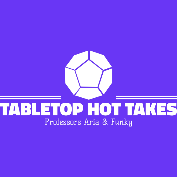 Tabletop Hot Takes | Listen to Podcasts On Demand Free | TuneIn