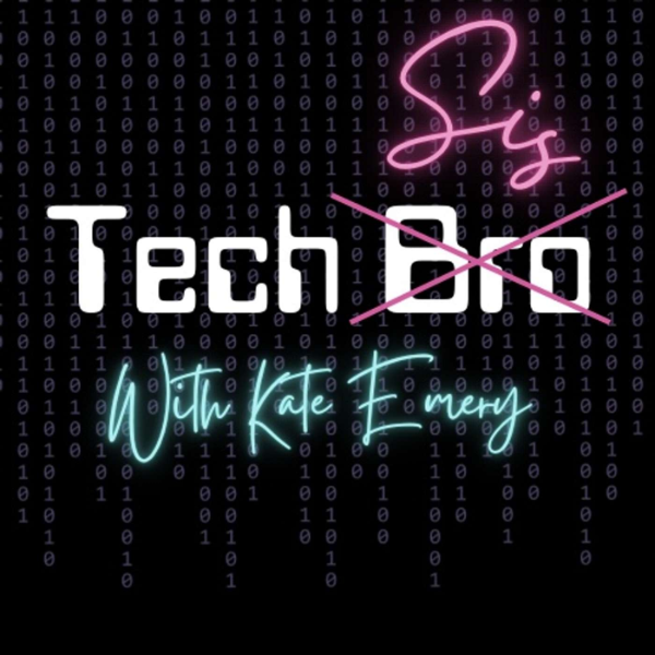 Tech Sis wit… - Listen to All Episodes | Business & Economics