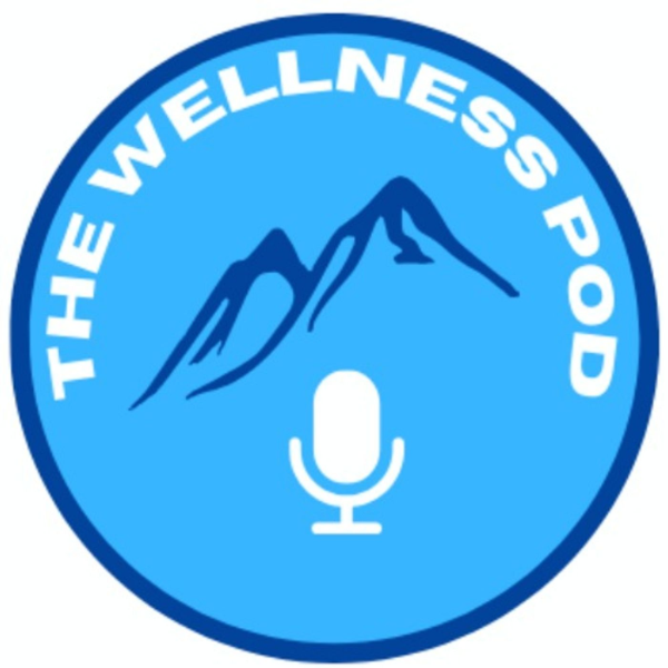 The Wellness Pod | Listen to Podcasts On Demand Free | TuneIn