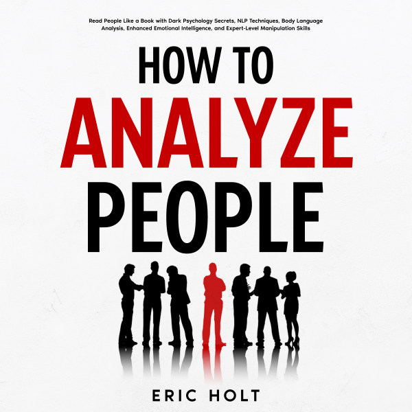 How To Analyze People: Read People Like a Book with Dark Psychology ...