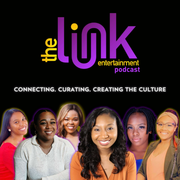 The Link Ent… - Listen to All Episodes | Media & Entertainment