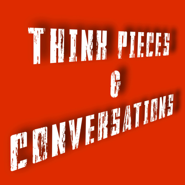 Think Pieces & Conversations | Listen to Podcasts On Demand Free | TuneIn