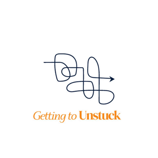 Getting to Unstuck | Listen to Podcasts On Demand Free | TuneIn