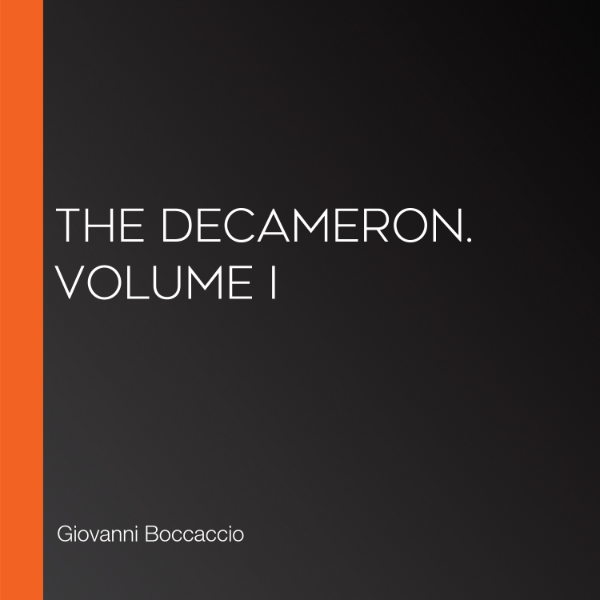 The Decameron. Volume I | Listen to Podcasts On Demand Free | TuneIn