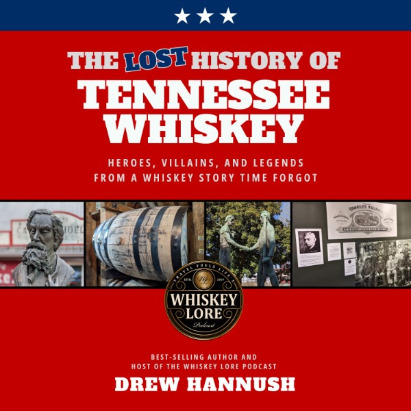 The Lost History of Tennessee Whiskey | Listen to Podcasts On Demand ...