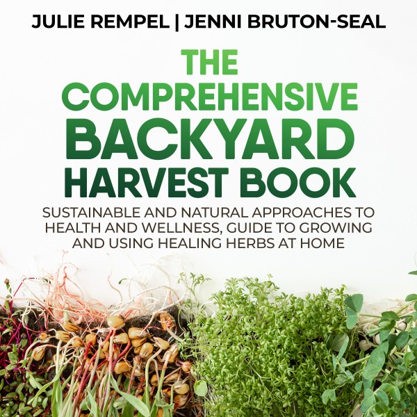 The Comprehensive Backyard Harvest Book | Listen to Podcasts On Demand ...