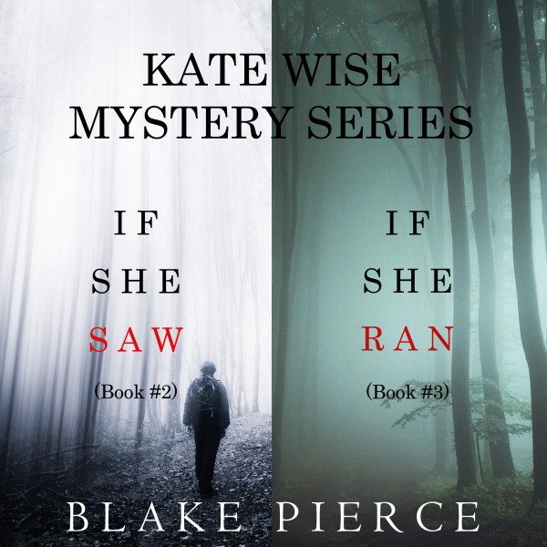 A Kate Wise Mystery Bundle: If She Saw (#2) and If She Ran (#3 ...