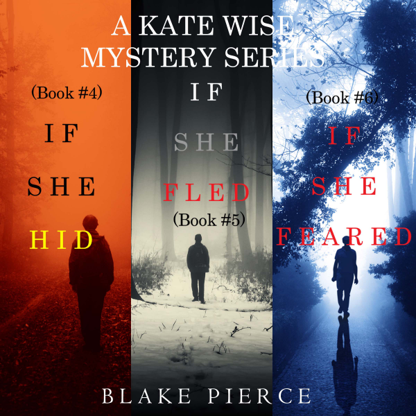 A Kate Wise Mystery Bundle: If She Hid (#4), If She Fled (#5), and If ...