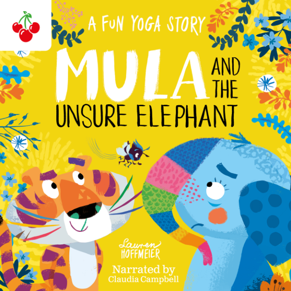 Mula and the Unsure Elephant: A Fun Yoga Story | Listen to Podcasts On ...