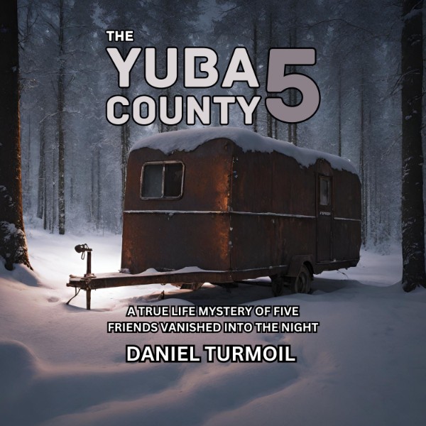 The Yuba County 5 | Listen to Podcasts On Demand Free | TuneIn