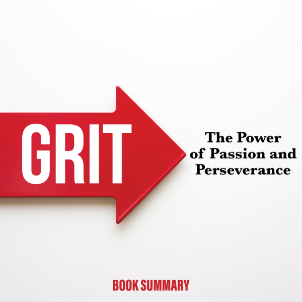 Grit: The Power of Passion and Perseverance: Book summary & analysis ...
