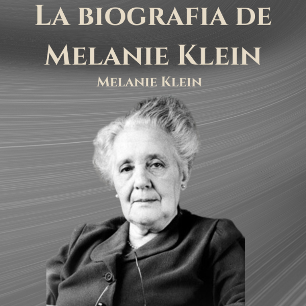 La biografia de Melanie Klein | Free Internet Radio | TuneIn